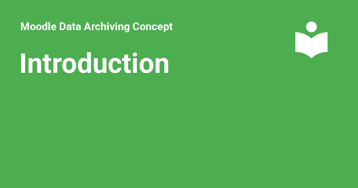 Moodle Data Archiving Concept